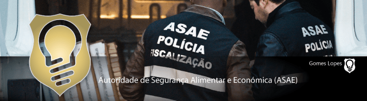 Autoridade de Segurança Alimentar e Económica (ASAE) | Segurança e ...